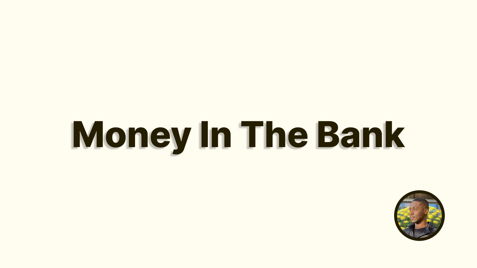 Money In The Bank - Anthony Diké